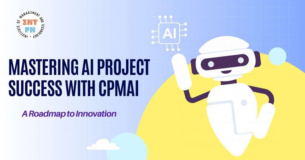 Mastering AI Project Success with CPMAI Methodology